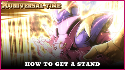 How to get a Stand in A Universal Time (AUT) - Try Hard Guides