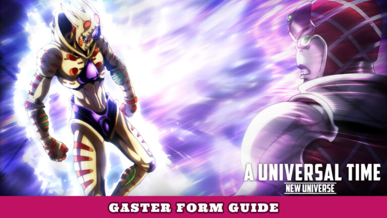 How to get Gaster in A Universal Time (AUT) - Try Hard Guides