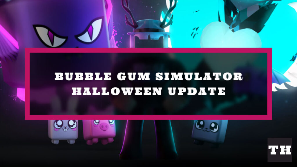Bubble Gum Simulator Halloween Update 77 Log - Try Hard Guides