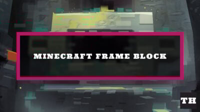 Minecraft Frame Block Guide - What is it? - Try Hard Guides