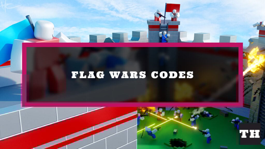 Flag Wars Codes [Update] (December 2025) - Try Hard Guides