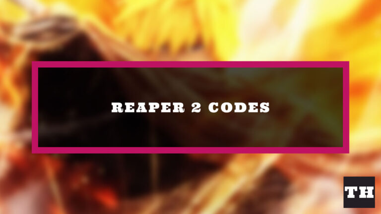 Reaper 2 Codes [Deathdealing] (May 2026) - Try Hard Guides