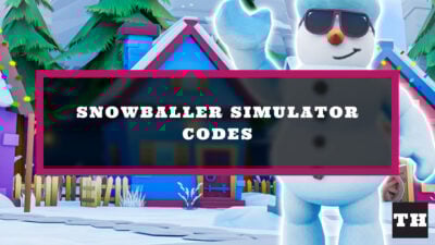 Snowballer Simulator Codes - Try Hard Guides