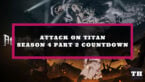 Attack on Titan Season 4 Countdown - AOT Episode 87 (28)! - Try Hard Guides