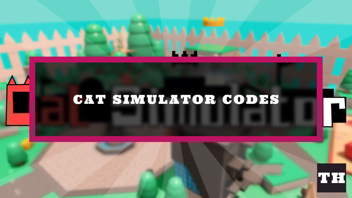 Cat Simulator Codes - Try Hard Guides