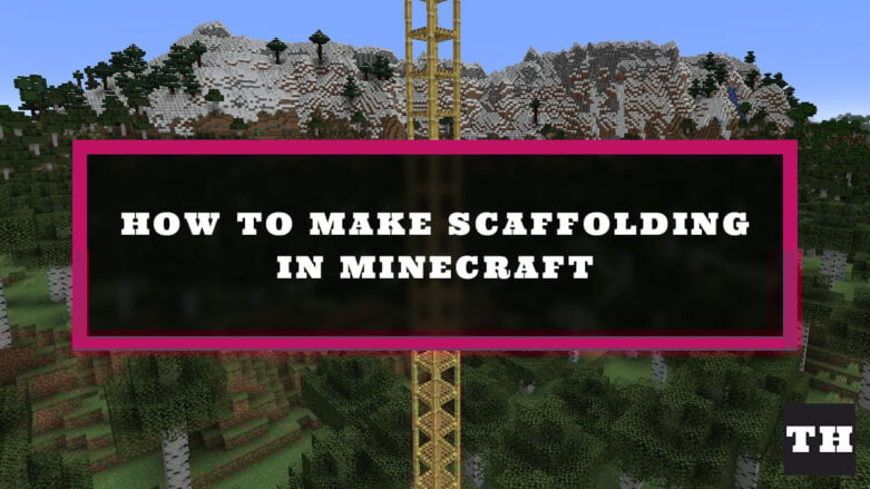 How to make scaffolding in Minecraft (1.18 Bedrock & Java) - Try Hard ...