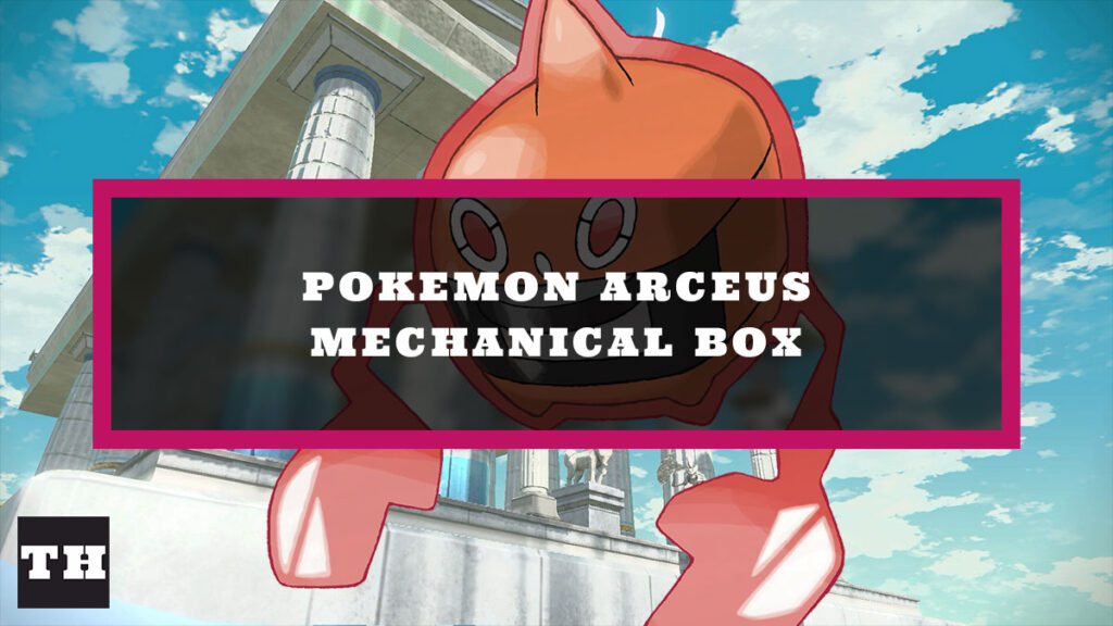 What is the Mechanical Box in Pokemon Legends Arceus - Try Hard Guides