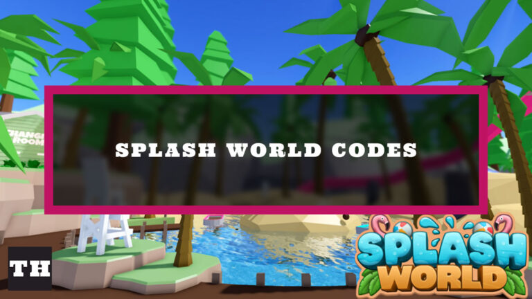 Splash World Codes - Try Hard Guides