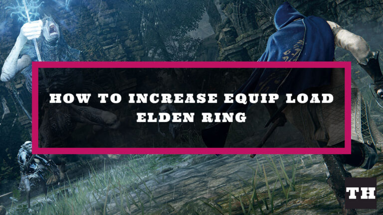 How to Increase Equip Load in Elden Ring - Try Hard Guides