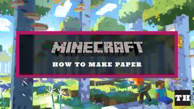 How to Make Paper in Minecraft (1.18 Bedrock & Java) - Try Hard Guides