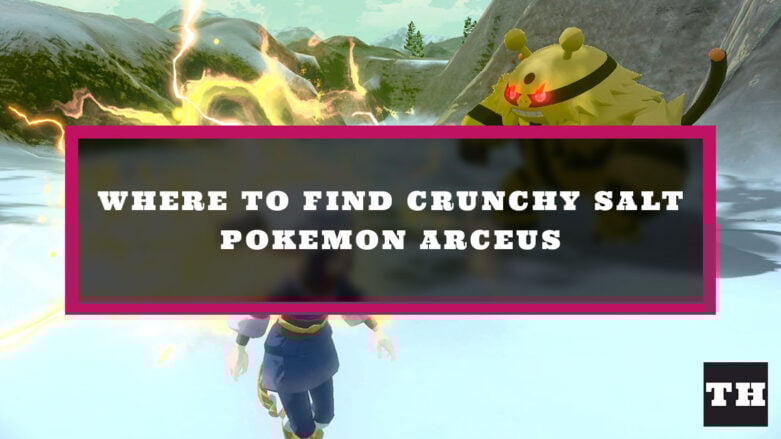 Crunchy Salt location in Pokemon Legends Arceus - Try Hard Guides