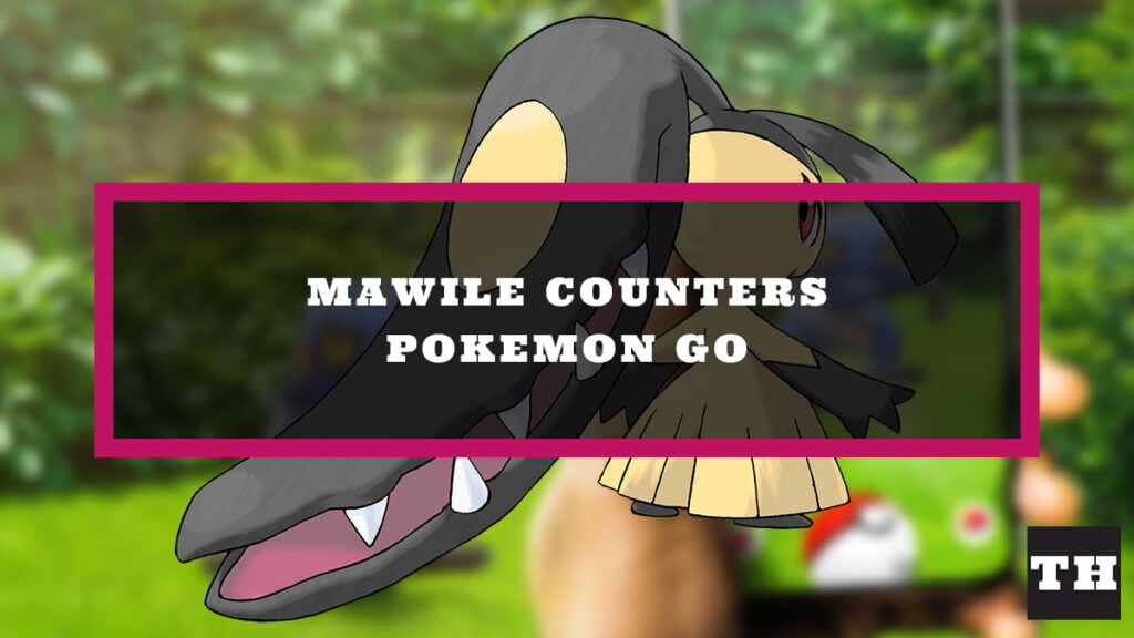 Mawile Weakness & Raid Counters in Pokemon Go (2022) - Try Hard Guides