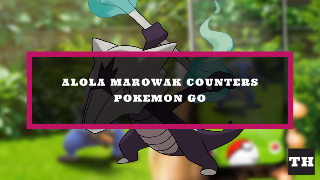 Alolan Marowak Weakness & Raid Counters in Pokemon Go (2022) - Try Hard ...