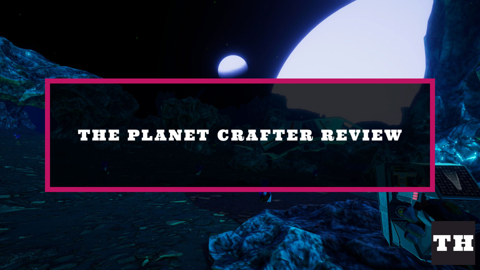 The Planet Crafter Review (Early Access) - A Fun First Step - Try Hard ...