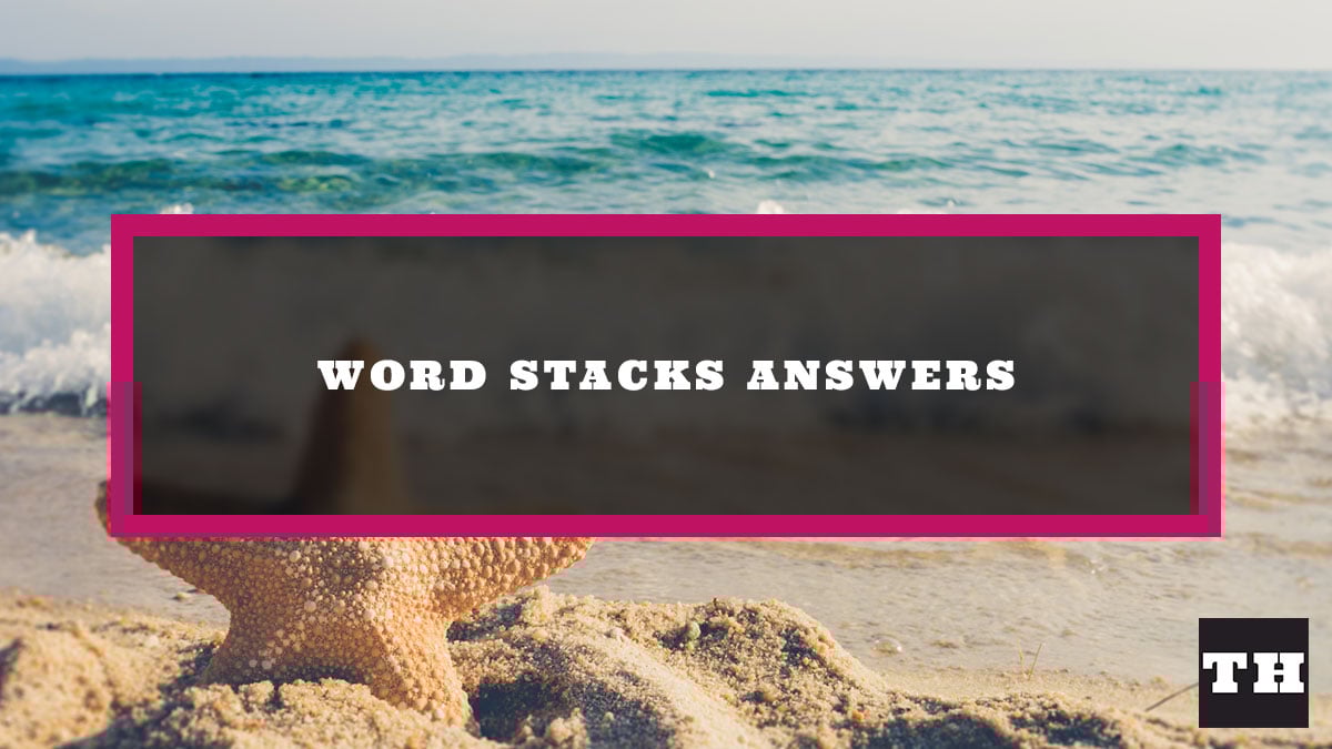 Word Stacks Answers (January 2026) - Try Hard Guides