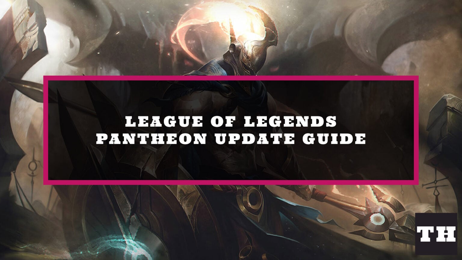League Of Legends Pantheon Buffs Explained - Try Hard Guides