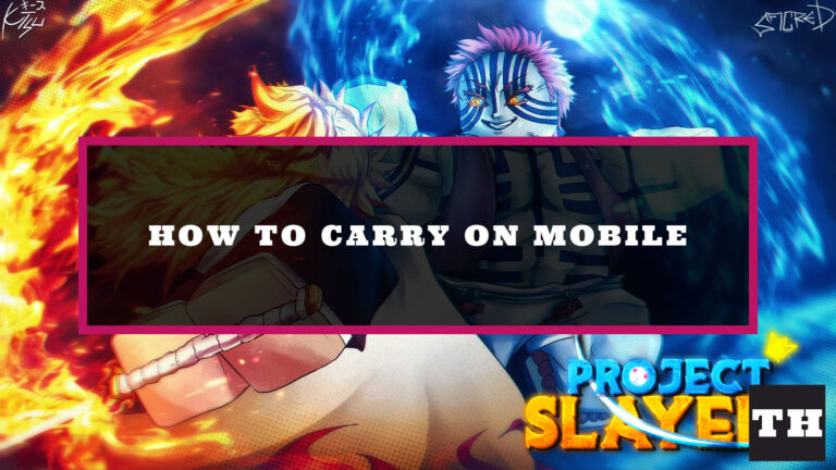 How to carry on mobile Project Slayers - Try Hard Guides