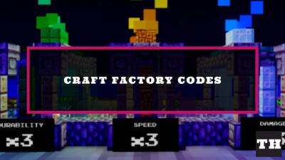Craft Factory Codes - Try Hard Guides