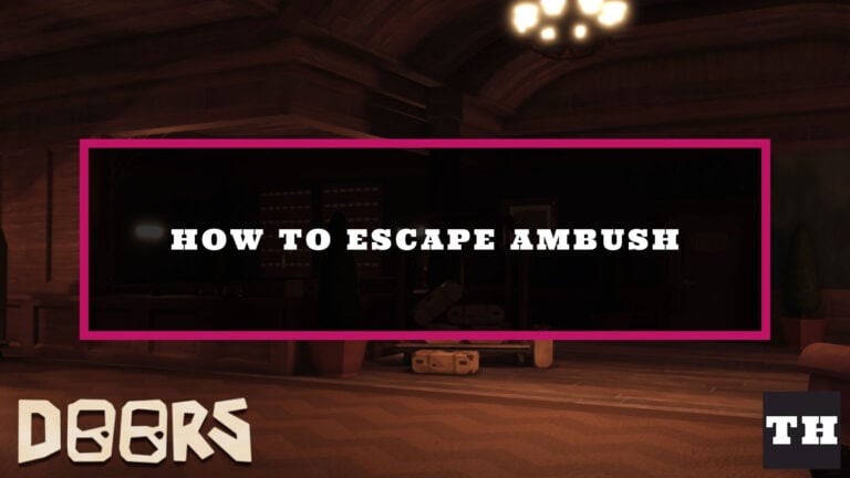 How to survive Ambush in Doors - Try Hard Guides