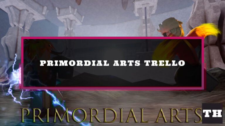 Primordial Arts Trello Link & Discord Server (December 2025) - Try Hard ...