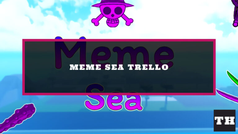 Meme Sea Trello Link & Discord Server (November 2025) - Try Hard Guides