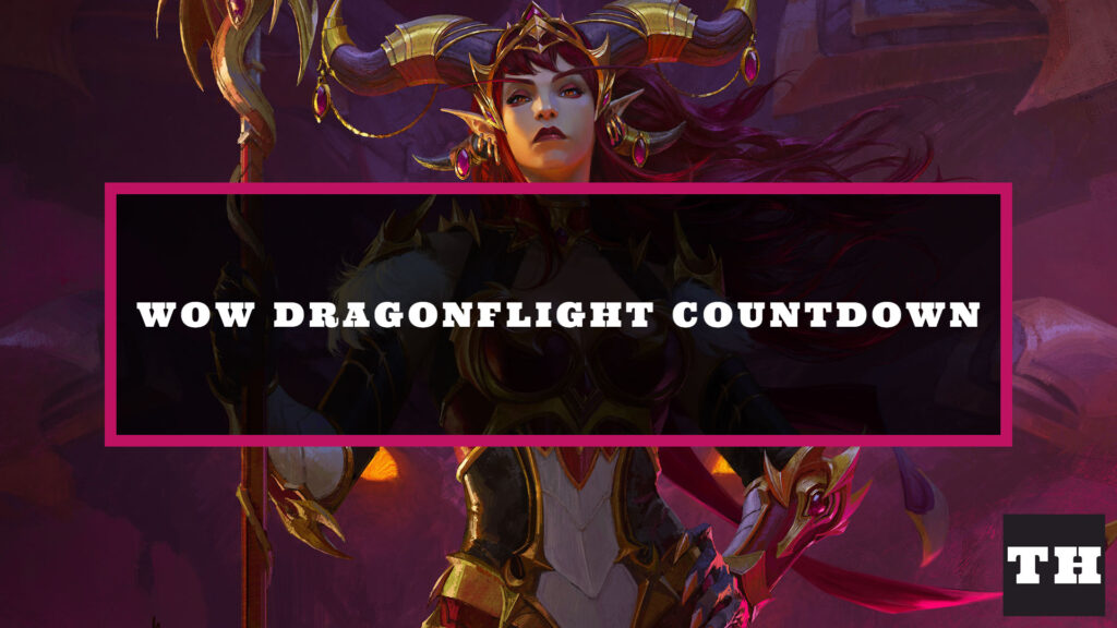 WoW Dragonflight Countdown - Release Time & Date - Try Hard Guides