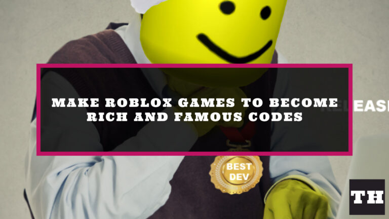 Make Roblox Games To Become Rich and Famous Codes - Try Hard Guides