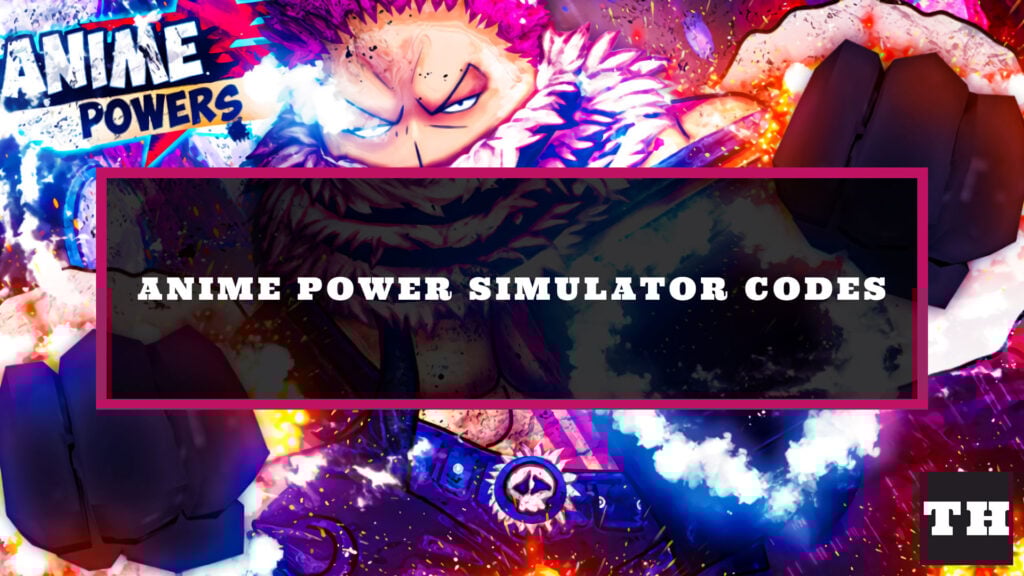 Anime Power Simulator Codes [UPD 4 Event] - Try Hard Guides
