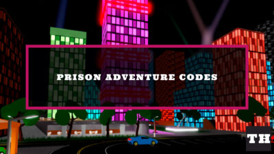 Prison Adventure Codes - Try Hard Guides