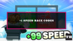+1 Speed Race Codes Wiki [NEW] - Try Hard Guides