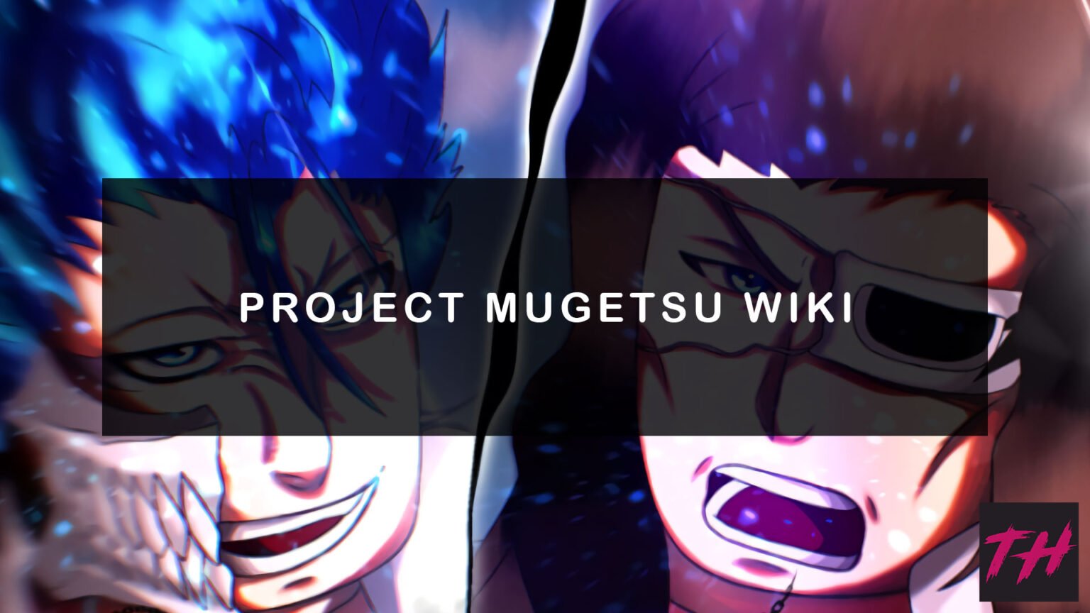 Project Mugetsu Wiki Guides - Try Hard Guides