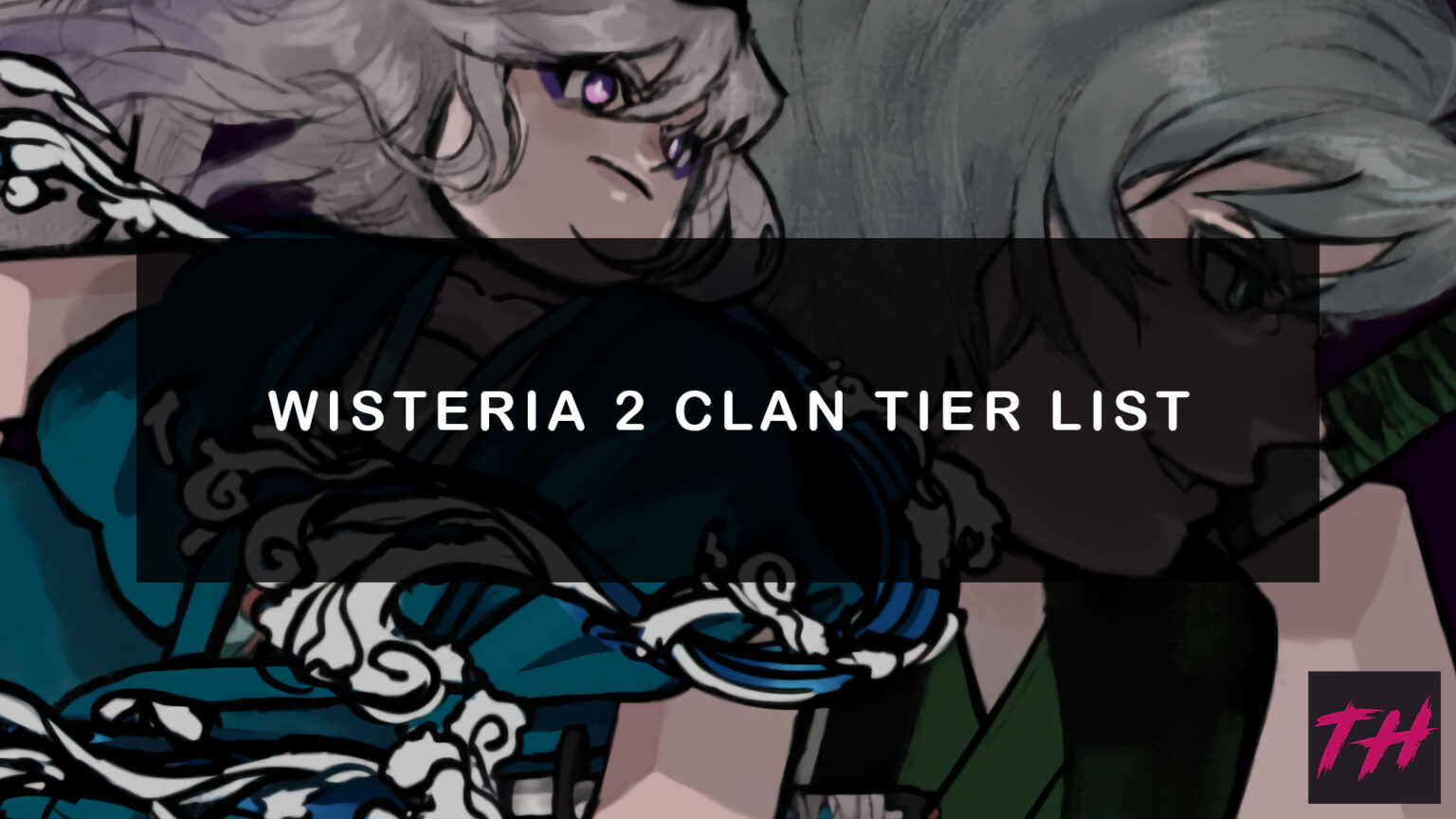 All Wisteria 2 Clans Tier List - Rarities & Best Choices! - Try Hard Guides