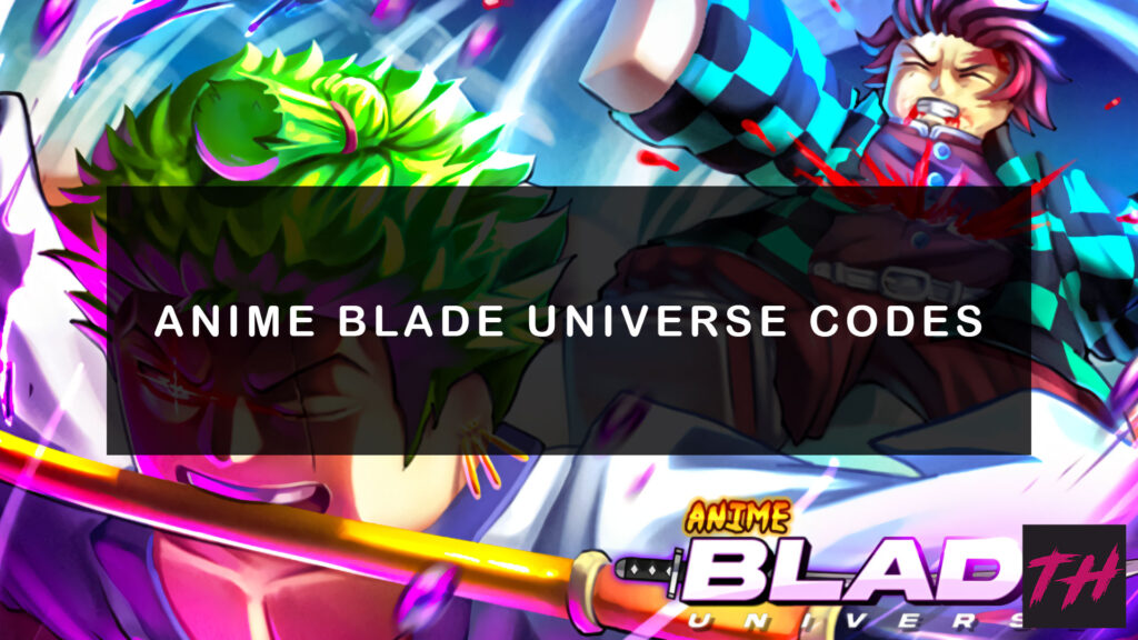 Anime Blade Universe Codes [UPD 6] - Try Hard Guides
