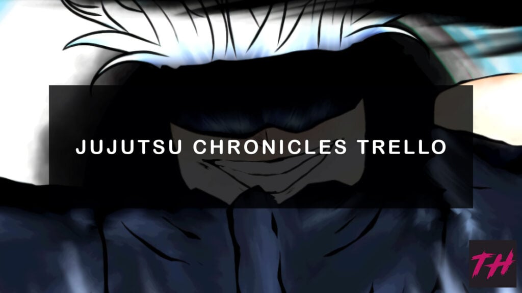 Jujutsu Chronicles Trello & Wiki [Official] (October 2025) - Try Hard ...