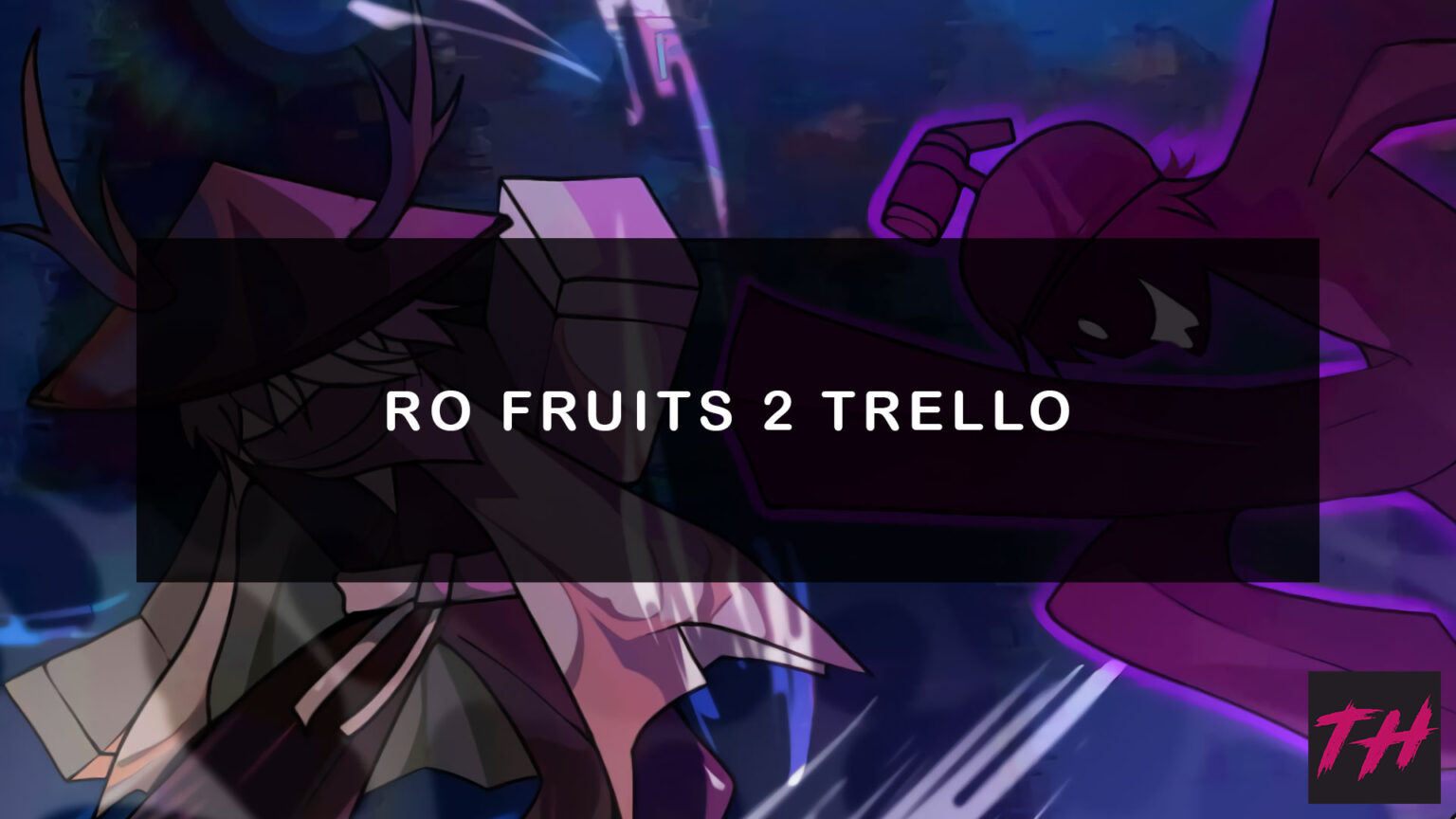 Ro Fruits 2 Trello & Wiki [Official] (May 2026) - Try Hard Guides