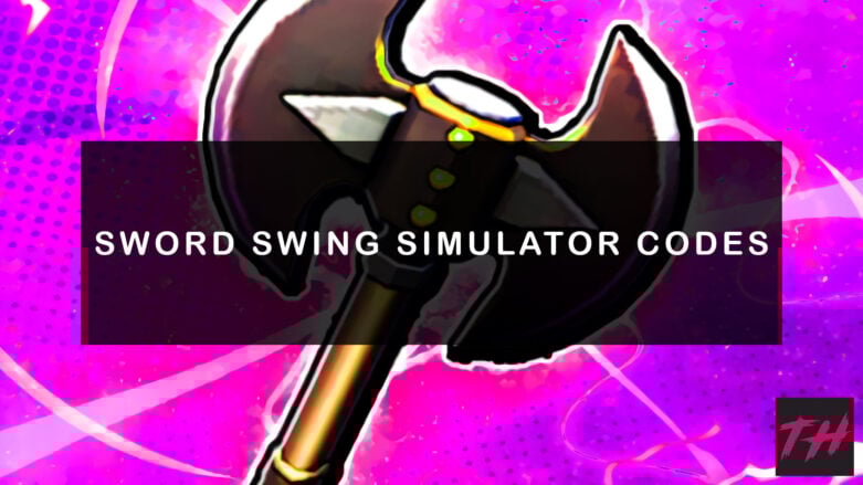 Sword Swing Simulator Codes [UPD] - Try Hard Guides