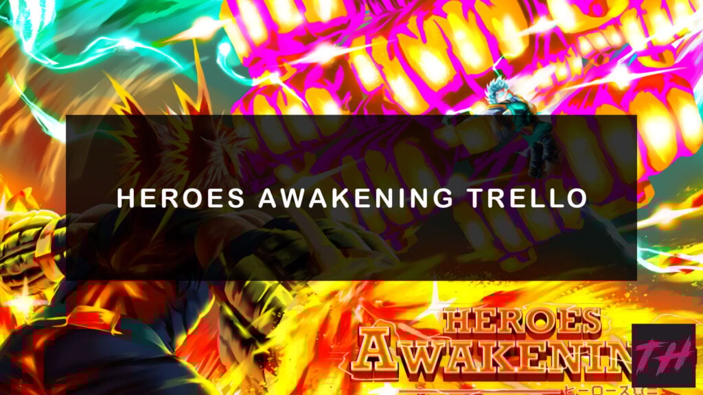 Heroes Awakening Trello & Wiki [Verified & Official] (December 2025 ...