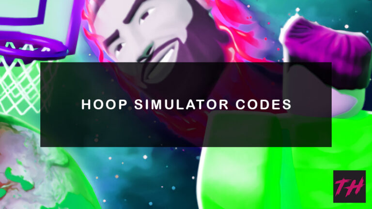 Hoop Simulator Codes [New Update] - Try Hard Guides
