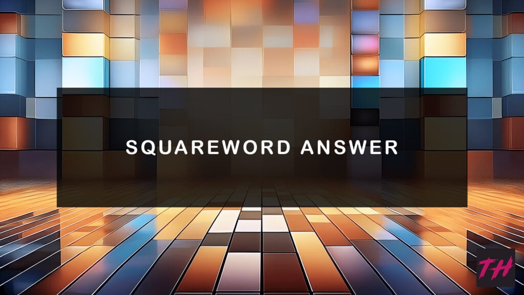 Squareword Answer Today (May 2026) - Try Hard Guides